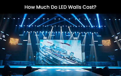 How Much Do LED Walls Cost?